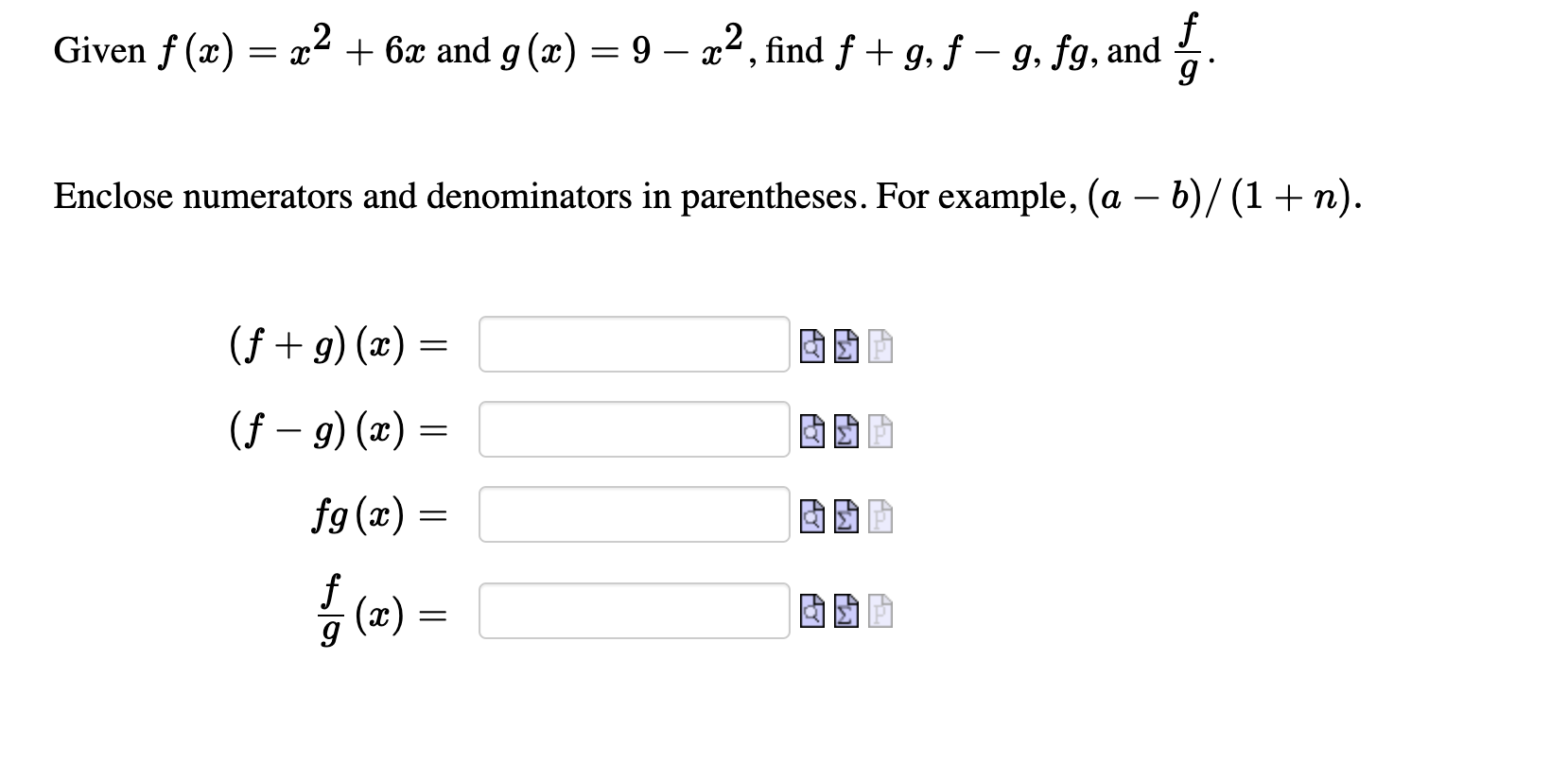 Solved f Given f (x) = x2 + 6x and g(x) = 9 – x2, find f +9, | Chegg.com Solved f Given f (x) = x2 + 6x and g(x) = 9 – x2, find f +9, | Chegg.com