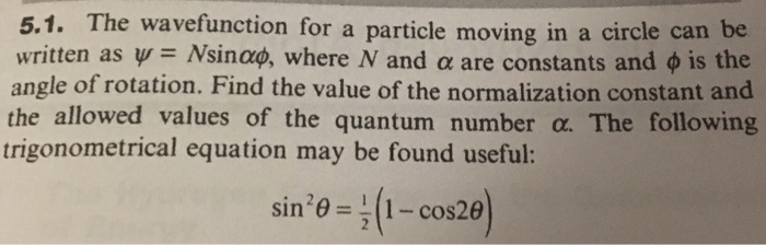 Solved The wavefunction for a particle moving in a circle | Chegg.com