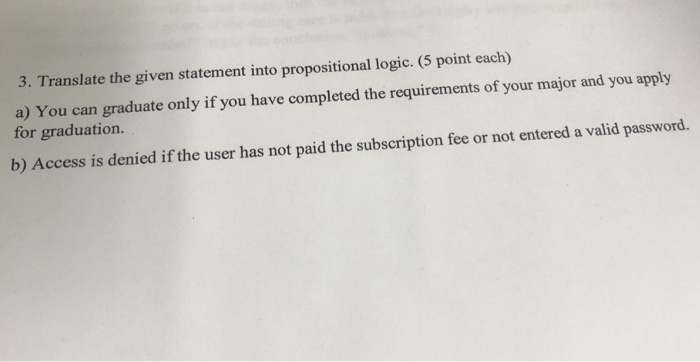 Solved 3. Translate the given statement into propositional | Chegg.com