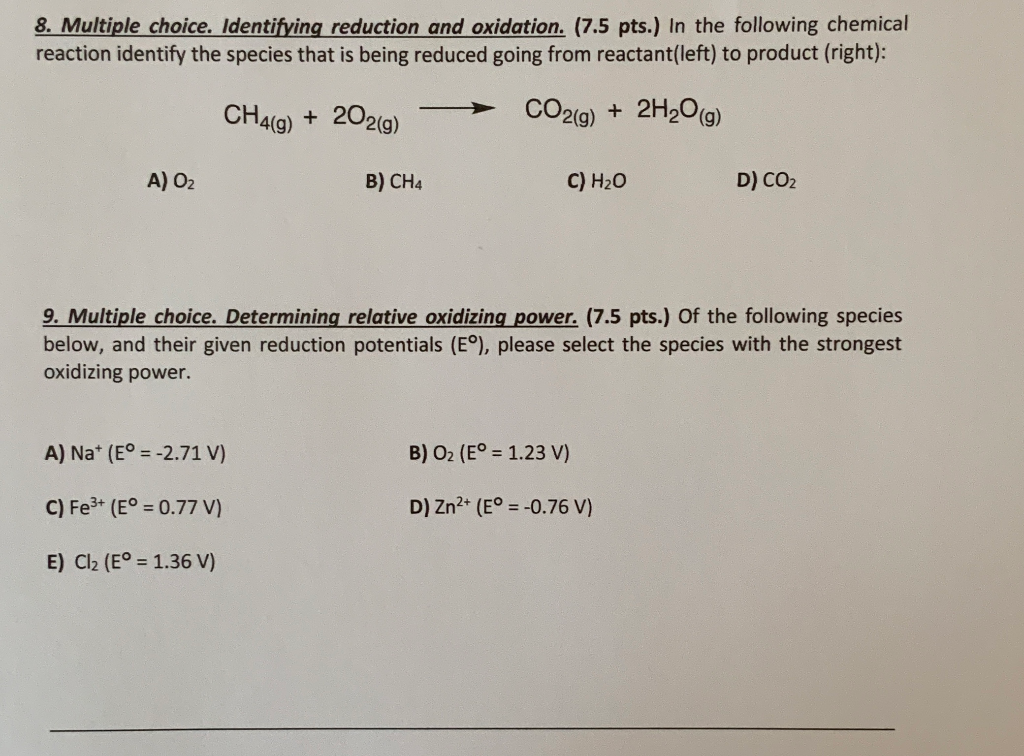Solved 8. Multiple choice. Identifying reduction and | Chegg.com