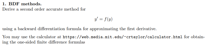 Solved 1. BDF methods. Derive a second order accurate method | Chegg.com