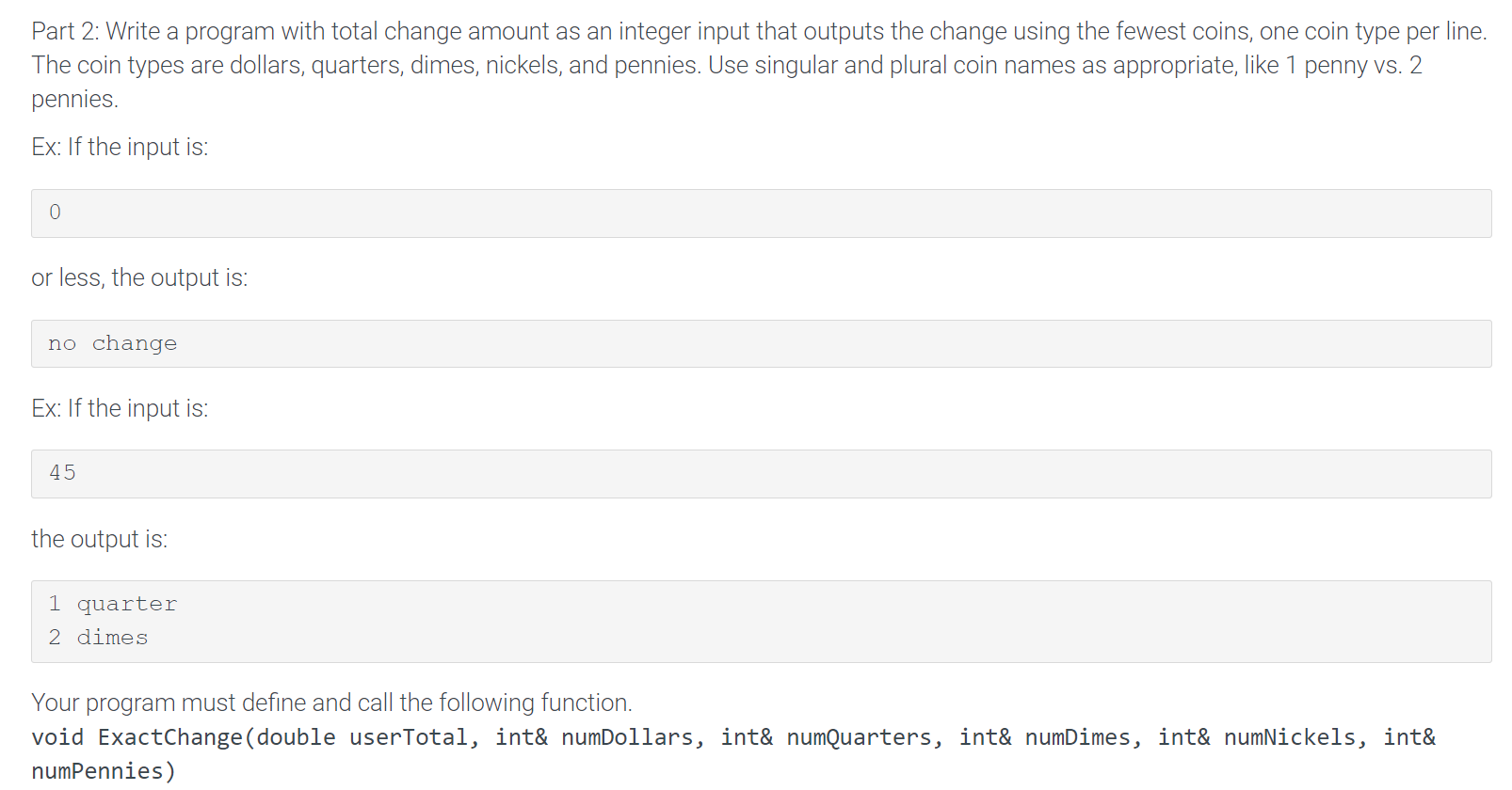 Solved C++ ONLY USE void ExactChange(double | Chegg.com