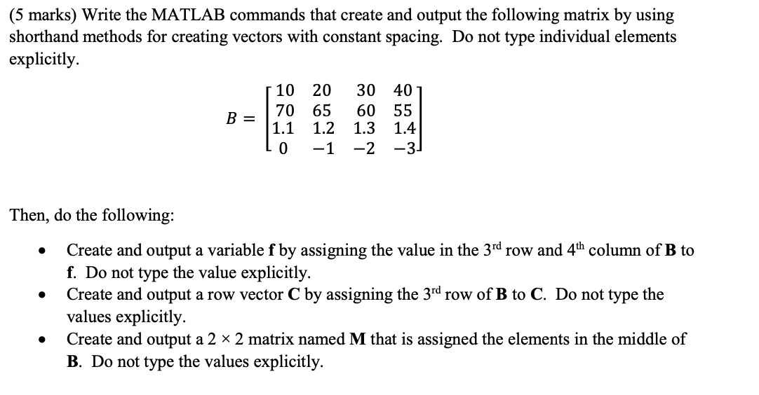 Solved (5 marks) Write the MATLAB commands that create and | Chegg.com Solved (5 marks) Write the MATLAB commands that create and | Chegg.com