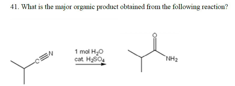 Solved 41. What is the major organic product obtained from | Chegg.com