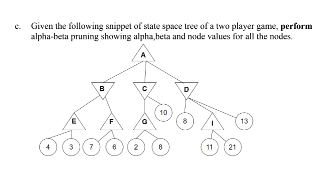 Solved c. ﻿Given the following snippet of state space tree | Chegg.com