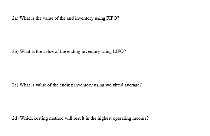 Solved I only need 2a-2d. The other problems provided are | Chegg.com