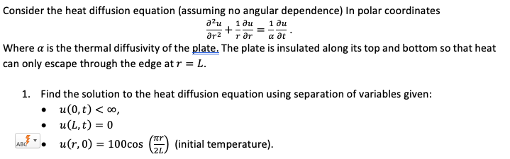 Consider the heat diffusion equation (assuming no | Chegg.com