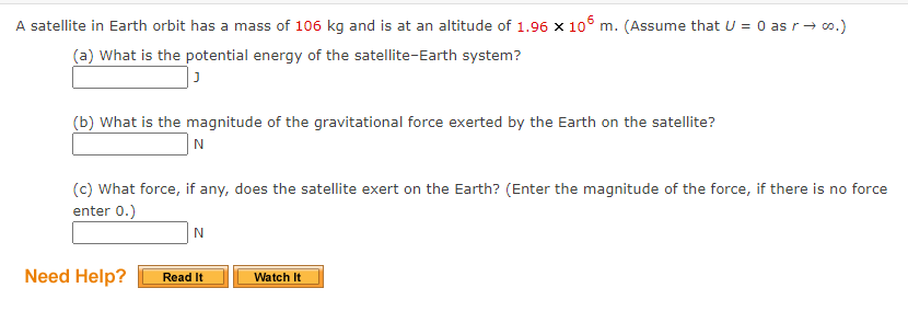 Solved A satellite in Earth orbit has a mass of 106 kg and | Chegg.com