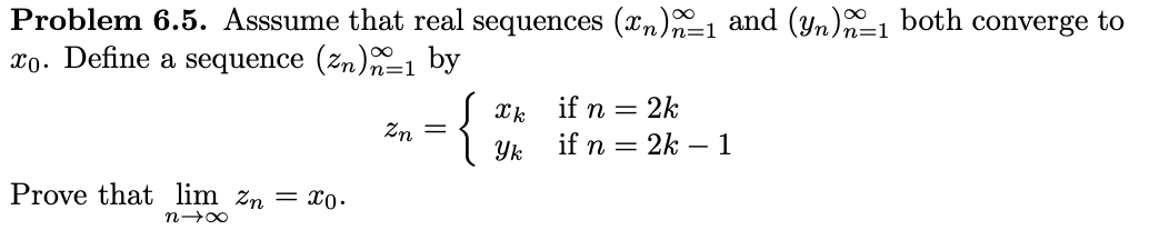 Solved Problem 6.5. Asssume that real sequences (xn)=1 and | Chegg.com