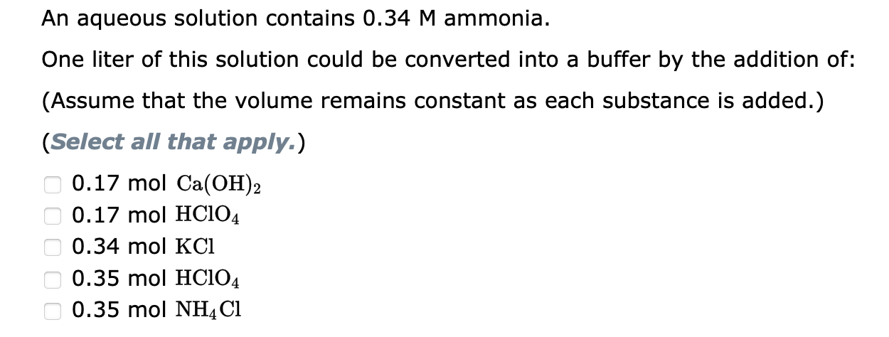 Solved An aqueous solution contains 0.34M ammonia. One liter | Chegg.com