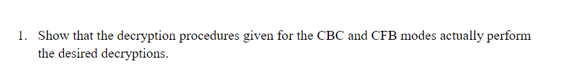 1. Show that the decryption procedures given for the | Chegg.com