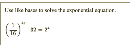 Solved Use like bases to solve the exponential equation. 1 | Chegg.com