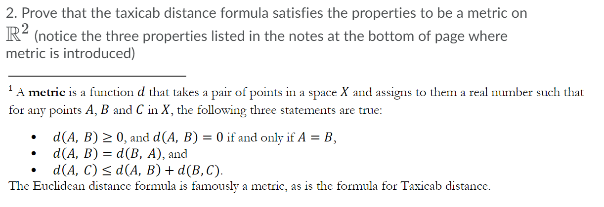 Solved 2. Prove that the taxicab distance formula satisfies | Chegg.com