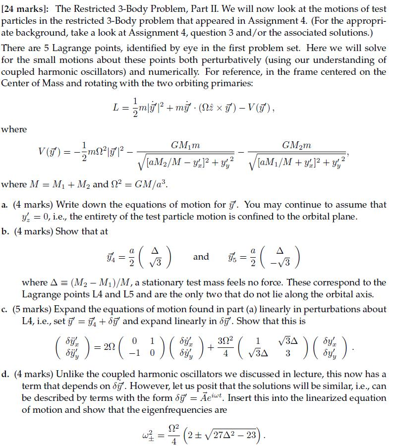 Solved 1 [24 marks): The Restricted 3-Body Problem, Part II. | Chegg.com