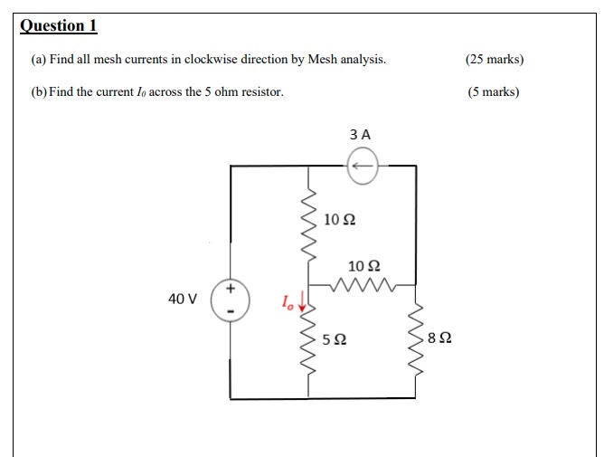 Solved Question 1(a) ﻿Find all mesh currents in ﻿clockwise | Chegg.com