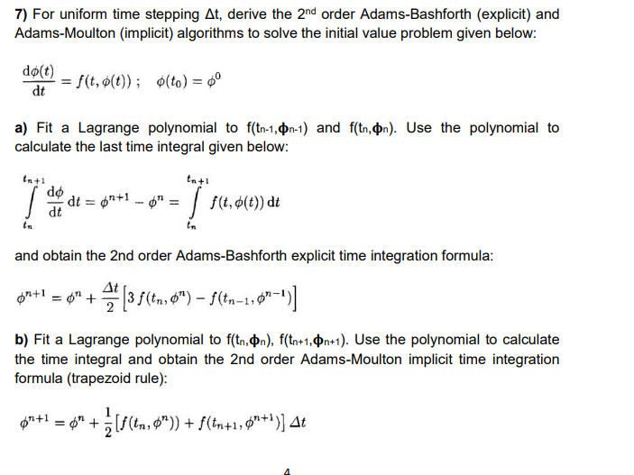 Solved 7) For uniform time stepping Δ t, derive the 2nd | Chegg.com