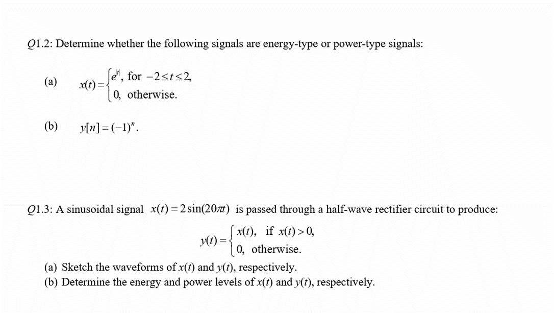 Solved Q1.2: Determine whether the following signals are | Chegg.com