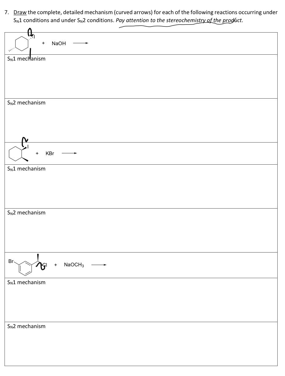 Solved 7. Draw the complete, detailed mechanism (curved | Chegg.com