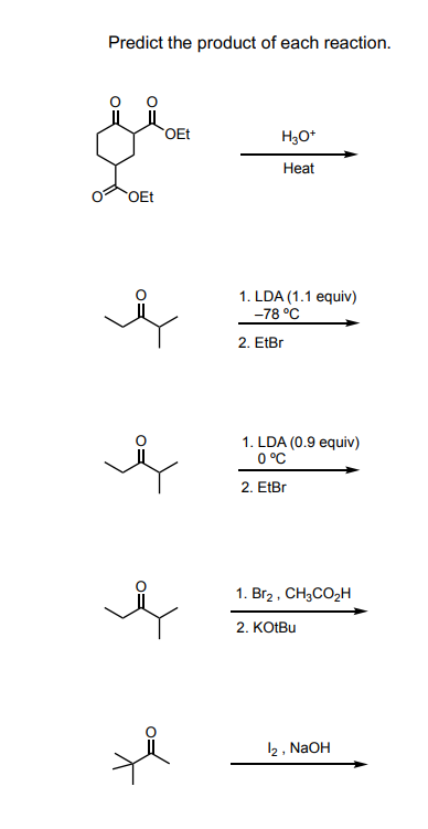 Solved Predict the product of each reaction. 1. LDA (1.1 | Chegg.com