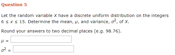 Solved Question 5 Let the random variable X have a discrete | Chegg.com
