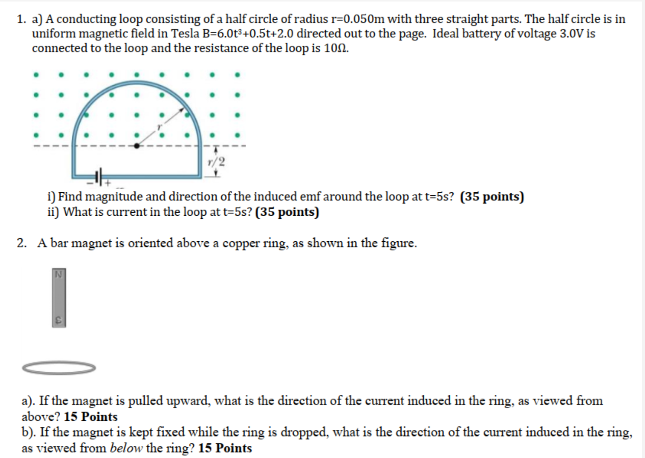 Solved 1. a) A conducting loop consisting of a half circle | Chegg.com