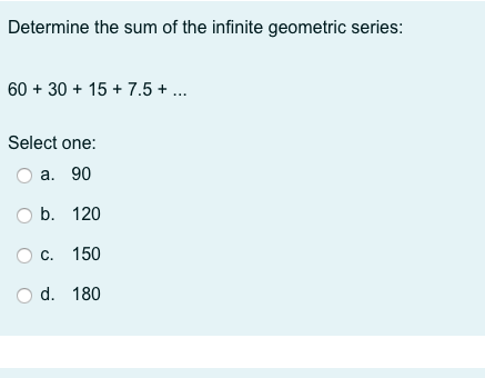 Solved Determine the sum of the infinite geometric series: | Chegg.com