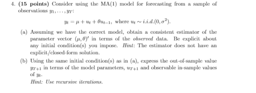 4. (15 points) Consider using the MA(1) model for | Chegg.com