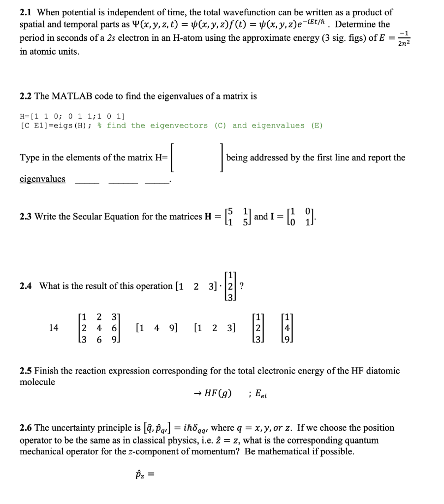 Solved 2.1 When potential is independent of time, the total | Chegg.com