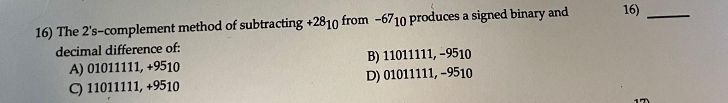 Solved 16) The 2 's-complement method of subtracting +2810 | Chegg.com