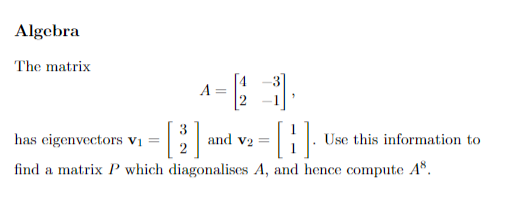 Solved The matrix A=[42−3−1], has eigenvectors v1=[32] and | Chegg.com