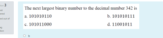 Solved ticn 3 ered The next largest binary number to the | Chegg.com