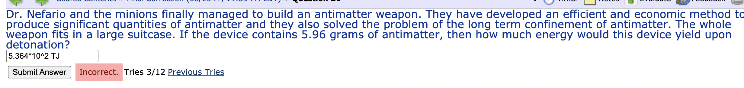 Solved Dr. Nefario and the minions finally managed to build | Chegg.com