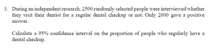 Solved During an independent research, 2500 ﻿randomly | Chegg.com