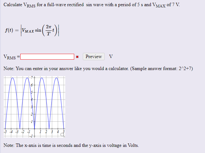 Solved Calculate VRMs for a sin wave with a period of 6 s | Chegg.com