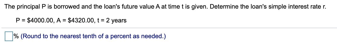 Solved The principal P is borrowed and the loan's future | Chegg.com
