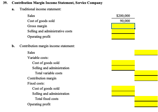 Solved a. 39. Contribution Margin Income Statement, Service | Chegg.com