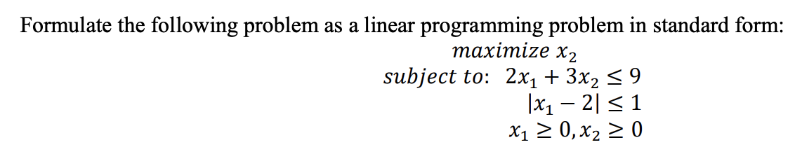 Solved Formulate the following problem as a linear | Chegg.com