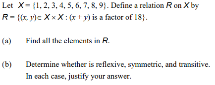 Solved Let X= {1, 2, 3, 4, 5, 6, 7, 8, 9). Define a relation | Chegg.com