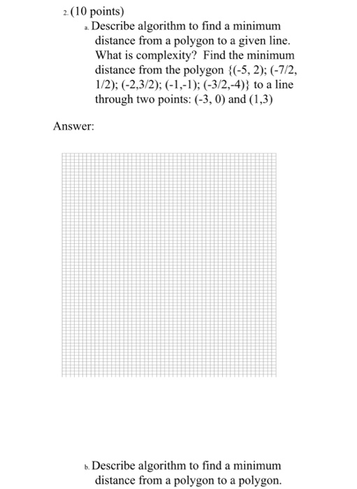 Solved 2.(10 points) Describe algorithm to find a minimum | Chegg.com