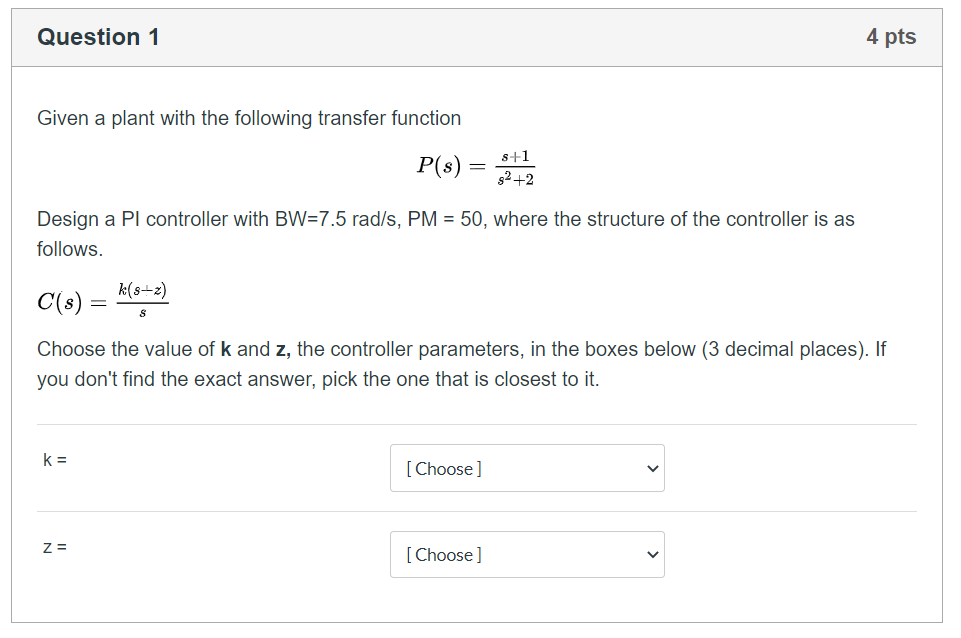 Solved Given a plant with the following transfer function P | Chegg.com