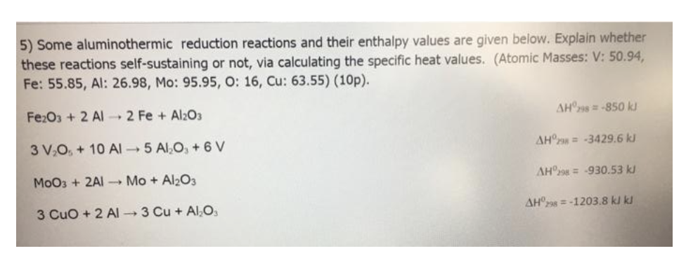 Solved 5) Some aluminothermic reduction reactions and their | Chegg.com