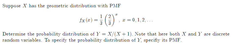 Solved Suppose X has the geometric distribution with PMF | Chegg.com