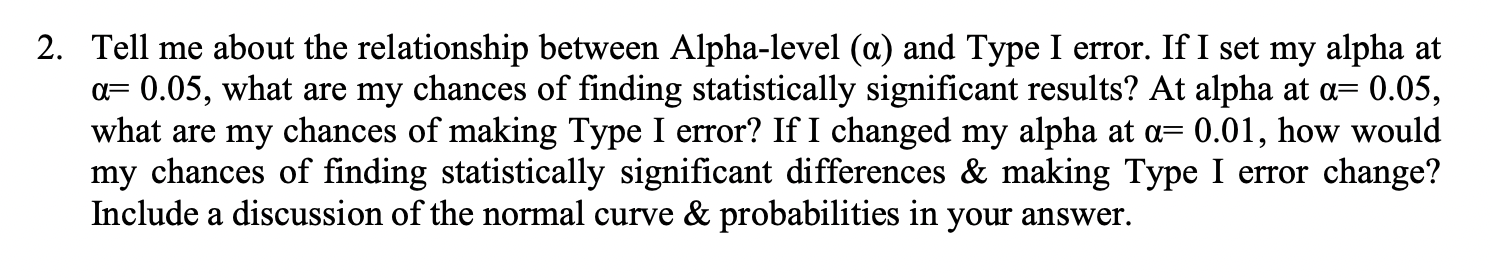 Solved 2. Tell me about the relationship between Alpha-level | Chegg.com