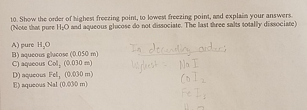 Solved 10. Show the order of highest freezing point, to | Chegg.com