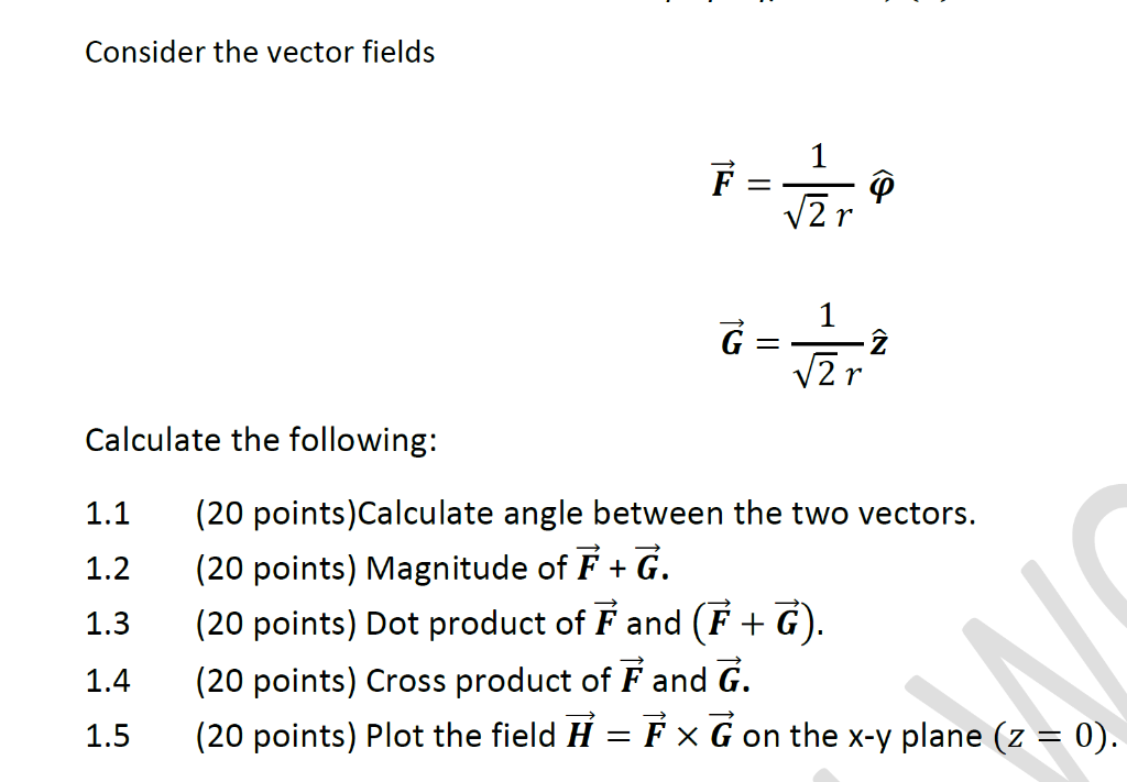 Solved Consider the vector fields F = r Ĝ - 1 - 2 12 r | Chegg.com