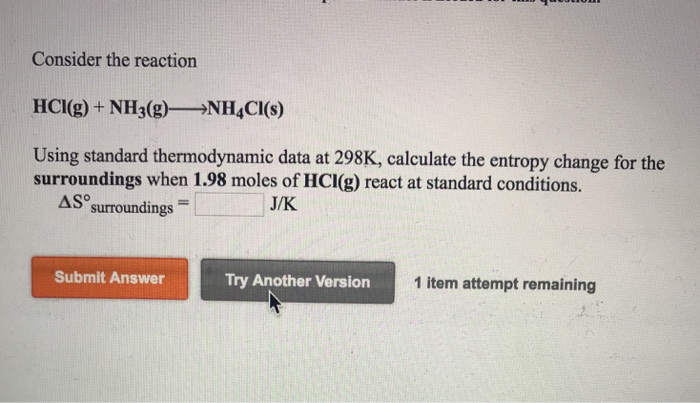 Solved Consider the reaction HCI(g) +NH3(g) NH4CI(s) Using | Chegg.com