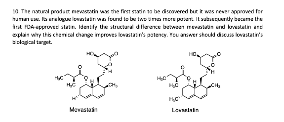 Solved 10. The natural product mevastatin was the first | Chegg.com