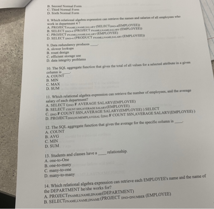 Solved B. Second Normal Form C.Third Normal Form D. Sixth | Chegg.com