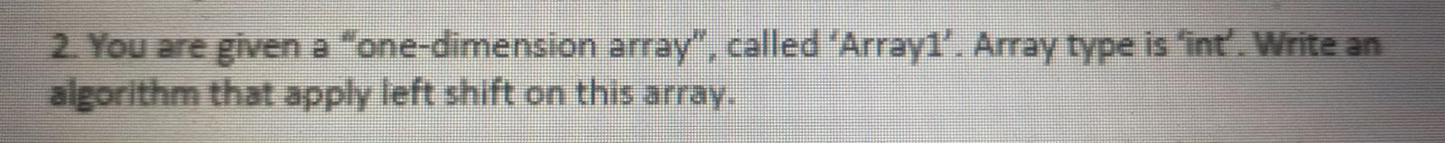 Solved 2. You are given a "one-dimension array". called | Chegg.com