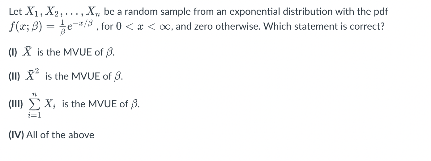 Solved Let X1,X2,…,Xn be a random sample from an exponential | Chegg.com